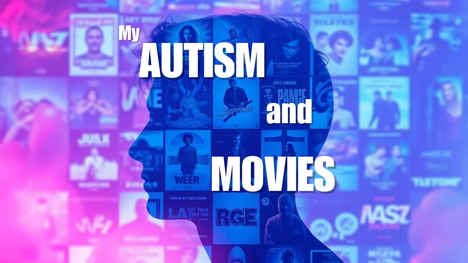 My Autism and Movies: Seeing Myself in Characters and Masking as ...